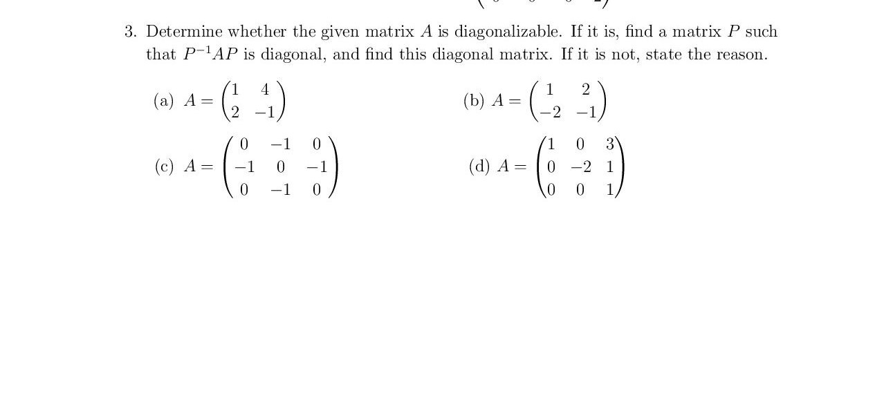 Solved 3. Determine whether the given matrix A is | Chegg.com