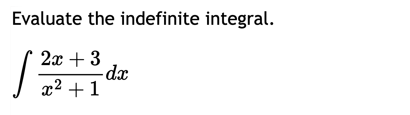 Solved Evaluate the indefinite integral. ∫x2+12x+3dx | Chegg.com