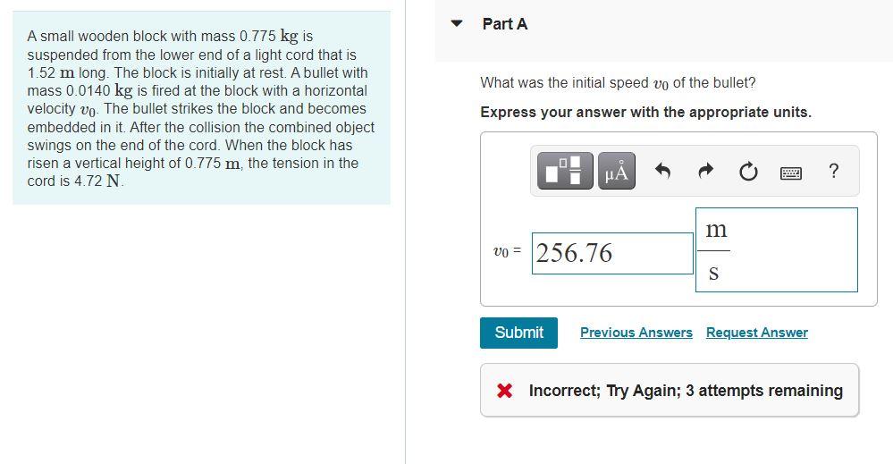 Solved Part A A small wooden block with mass 0.775 kg is | Chegg.com
