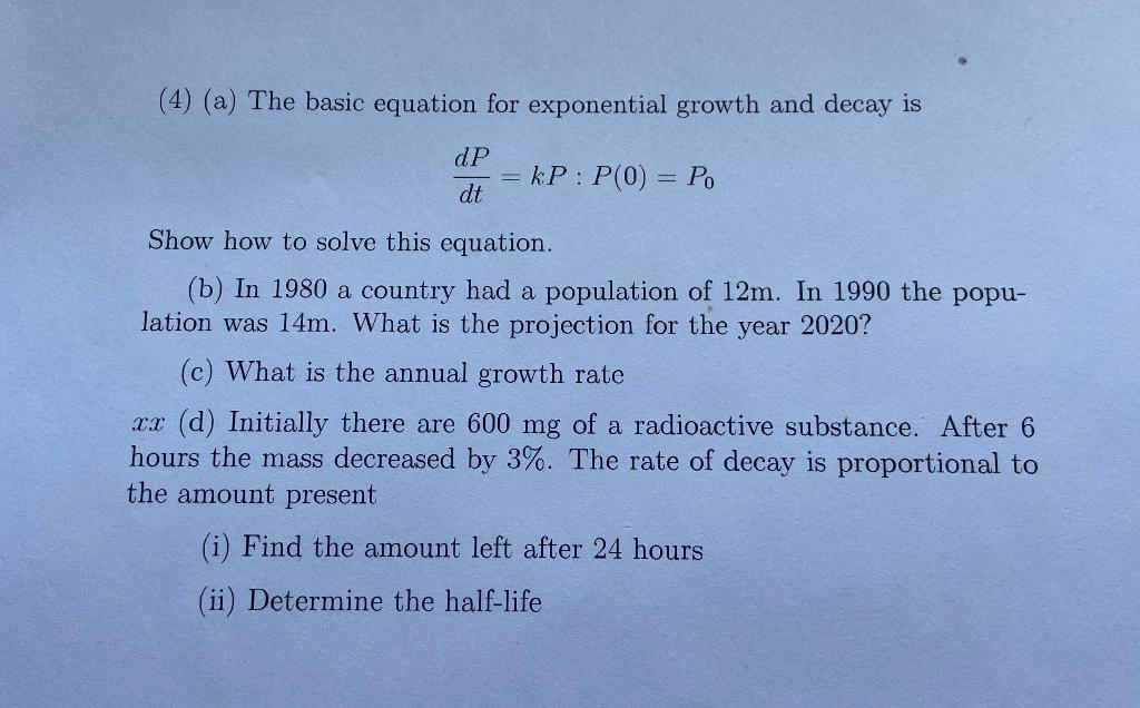 Solved (4) (a) The basic equation for exponential growth and | Chegg.com