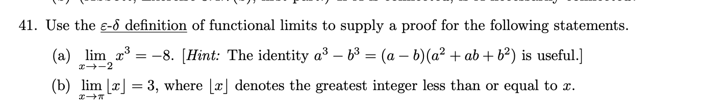 Solved 11. Use the ε−δ definition of functional limits to | Chegg.com