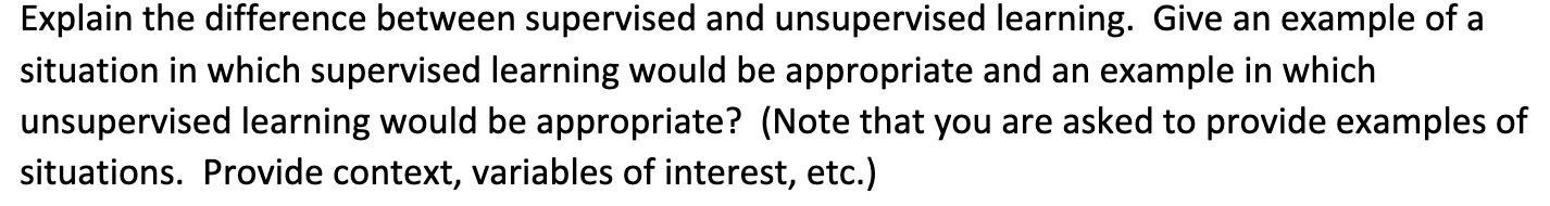 Solved Explain the difference between supervised and | Chegg.com