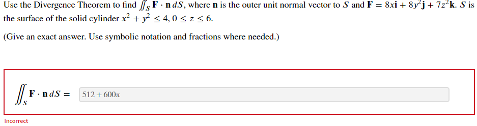 Solved Use the Divergence Theorem to find ∬SF*ndS, ﻿where n | Chegg.com