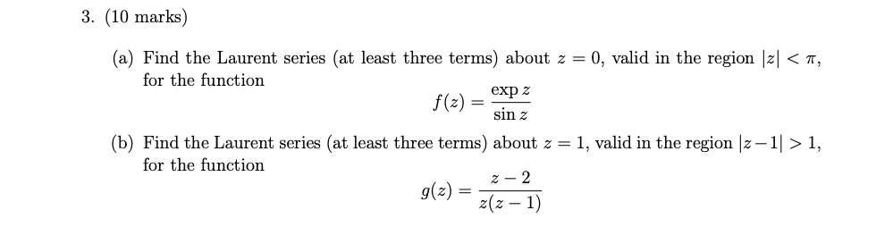 Solved (a) Find the Laurent series (at least three terms) | Chegg.com