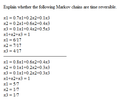 Explain whether the following Markov chains are time | Chegg.com