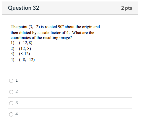 Solved Question 32 2 pts The point (3,-2) is rotated 90° | Chegg.com