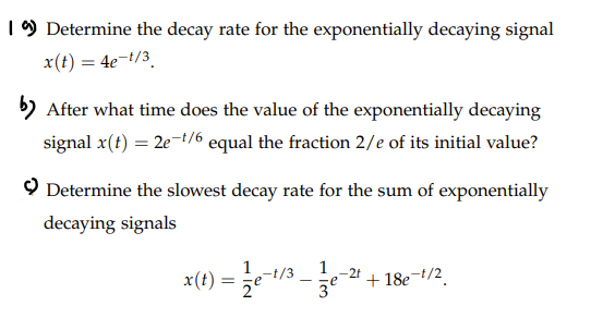 Solved a) Determine the decay rate for the exponentially | Chegg.com
