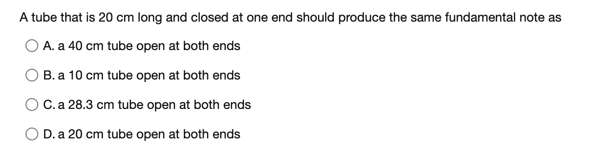 Solved A tube that is 20 cm long and closed at one end | Chegg.com