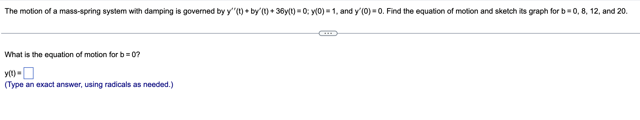 Solved The motion of a mass-spring system with damping is | Chegg.com
