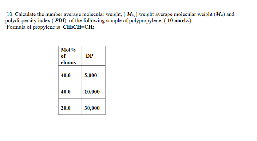 Solved 10. Calculate the number average molecular weight, ( | Chegg.com