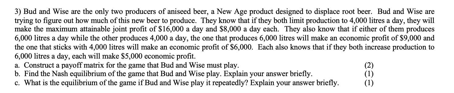 Solved 3) Bud and Wise are the only two producers of aniseed | Chegg.com