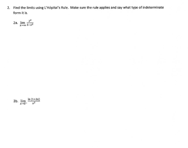 Solved 2. Find the limits using L'Hópital's Rule. Make sure | Chegg.com