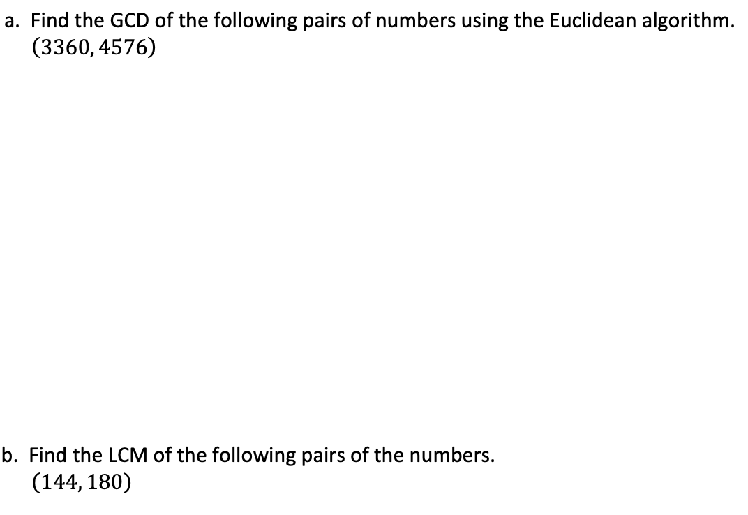 Solved a. Find the GCD of the following pairs of numbers | Chegg.com