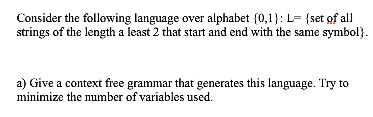 Solved Consider the following language over alphabet {0,1}: | Chegg.com