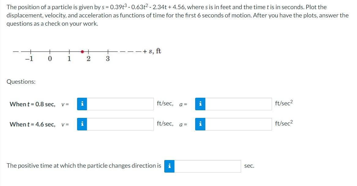 Solved The position of a particle is given by s = 0.3943 | Chegg.com