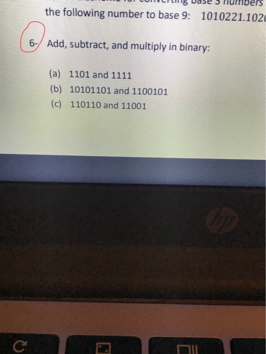 Solved the following number to base 9: 1010221.102 6/Add, | Chegg.com