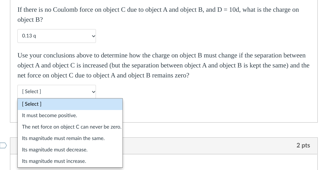 Solved Three charged objects are arranged as shown. Object A | Chegg.com