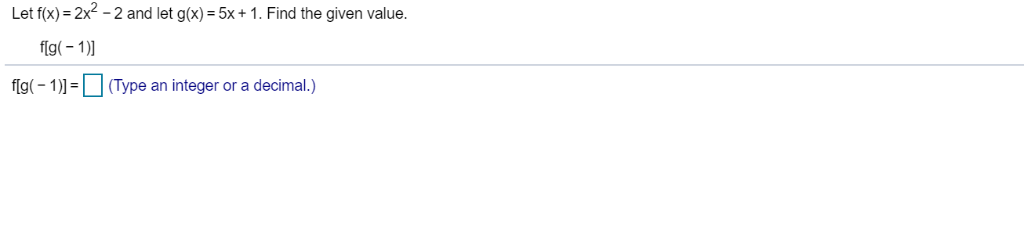 Solved Let f(x)=2x2-2 and let g(x) = 5x + 1 . Find the given | Chegg.com Solved Let f(x)=2x2-2 and let g(x) = 5x + 1 . Find the given | Chegg.com