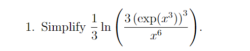 Solved Simplify 13ln(3(exp(x3))3x6). | Chegg.com