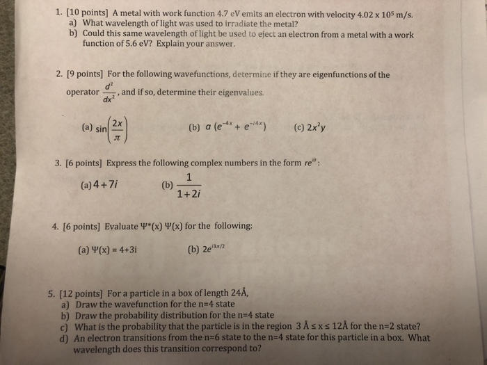 Solved 1. [10 points] A metal with work function 4.7 eV | Chegg.com