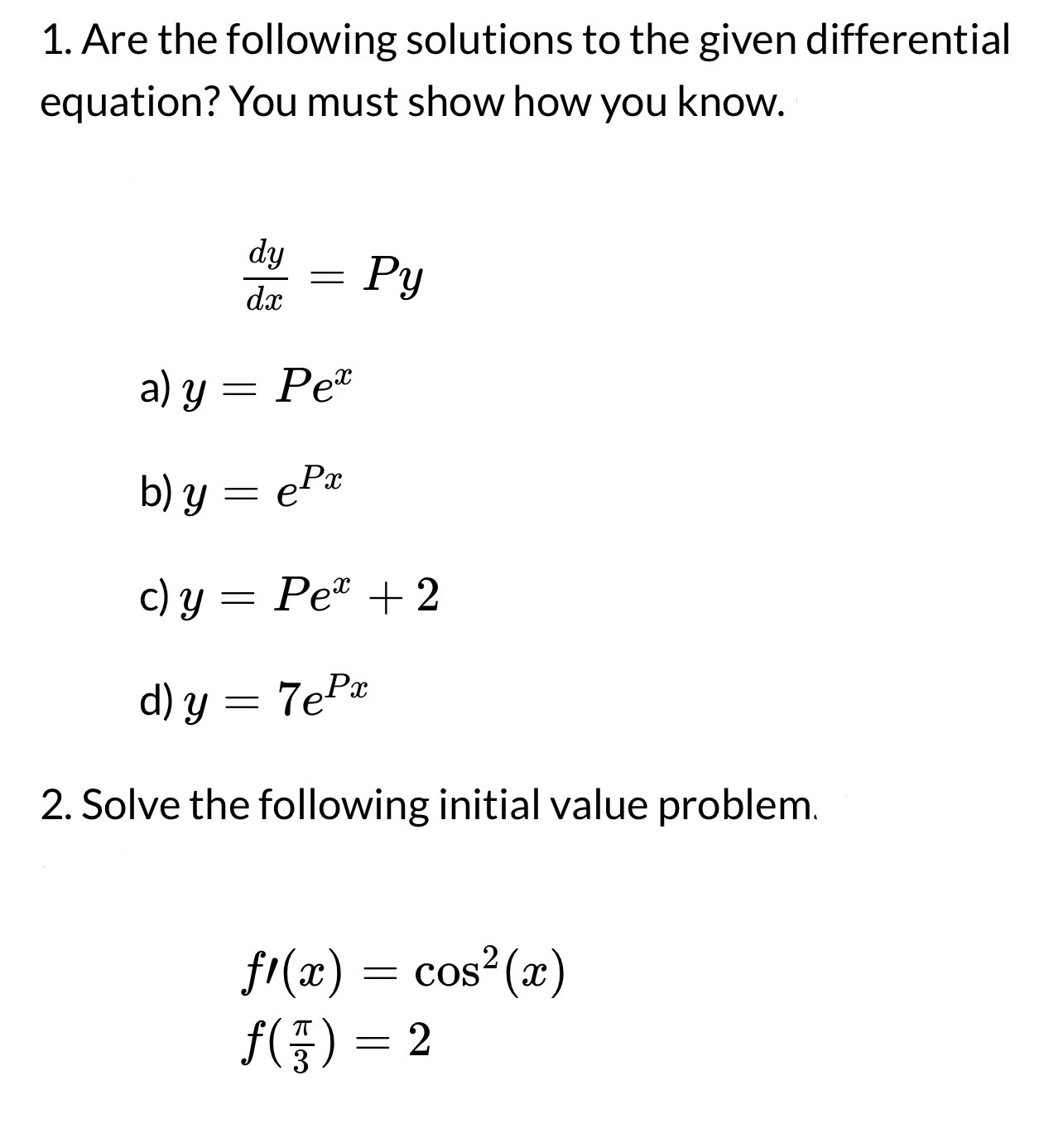 Solved 1. Are the following solutions to the given | Chegg.com