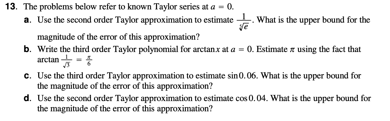 ye 13. The problems below refer to known Taylor | Chegg.com