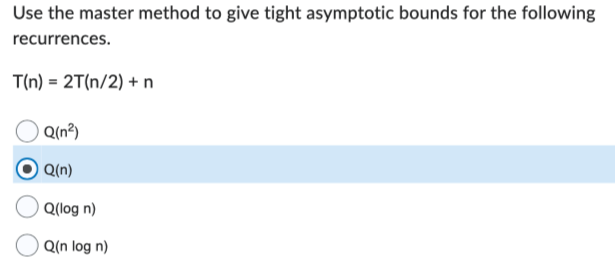 Solved Use the master method to give tight asymptotic bounds | Chegg.com