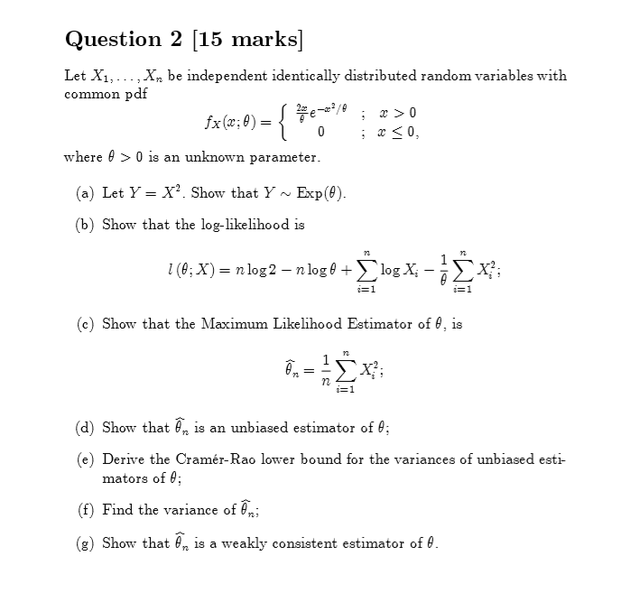 Solved Question 2 [15 marks] Let X1,.. , X be independent | Chegg.com