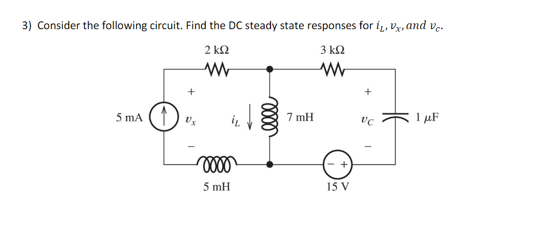 Solved 3) Consider the following circuit. Find the DC steady | Chegg.com