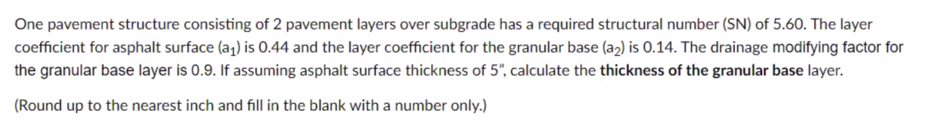 Solved One pavement structure consisting of 2 pavement | Chegg.com