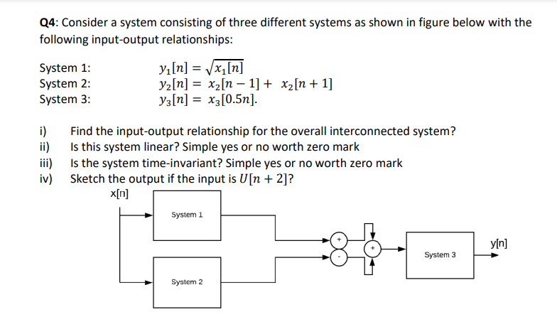 [Solved]: Help please ASAP!! Q4: Consider a system consisti