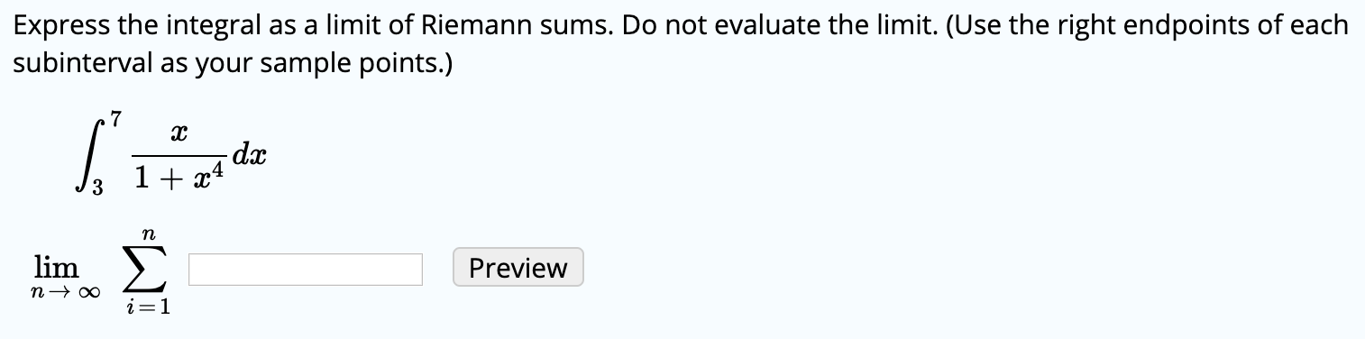 Solved Express the integral as a limit of Riemann sums. Do | Chegg.com