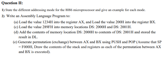 Solved Question II: 1) State the different addressing mode | Chegg.com