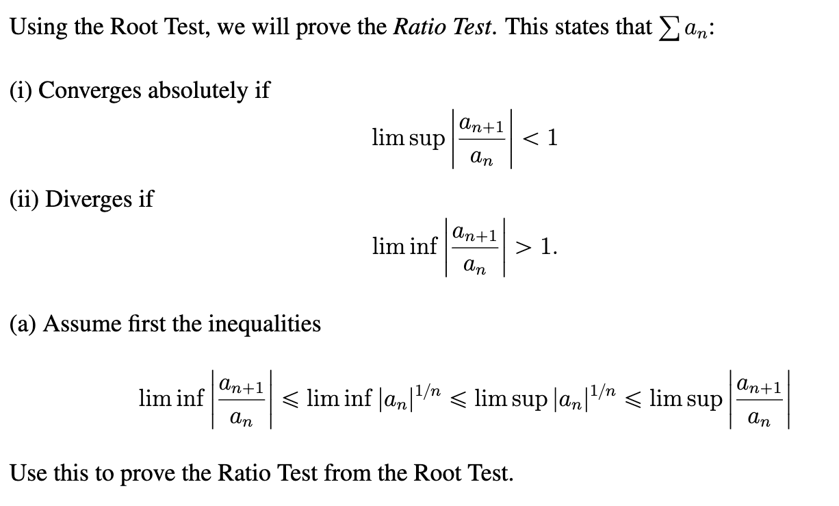 Solved Using the Root Test, we will prove the Ratio Test. | Chegg.com