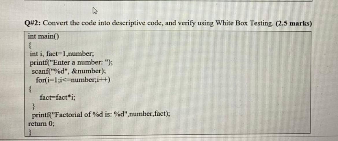 Solved Q#2: Convert the code into descriptive code, and | Chegg.com