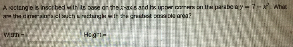 Solved A rectangle is inscribed with its base on the x-axis | Chegg.com