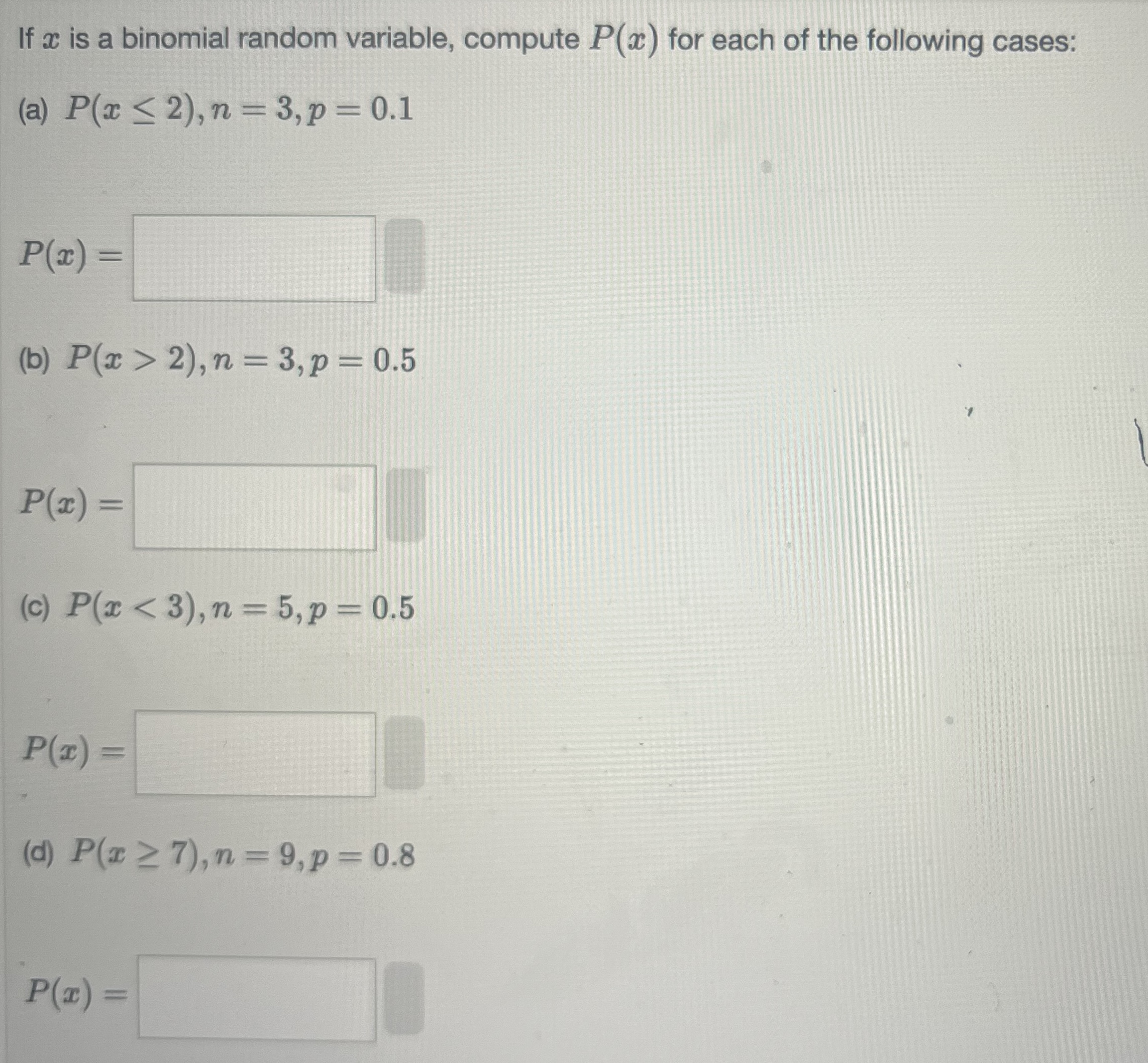 Solved If x is a binomial random variable, compute P(x) for | Chegg.com