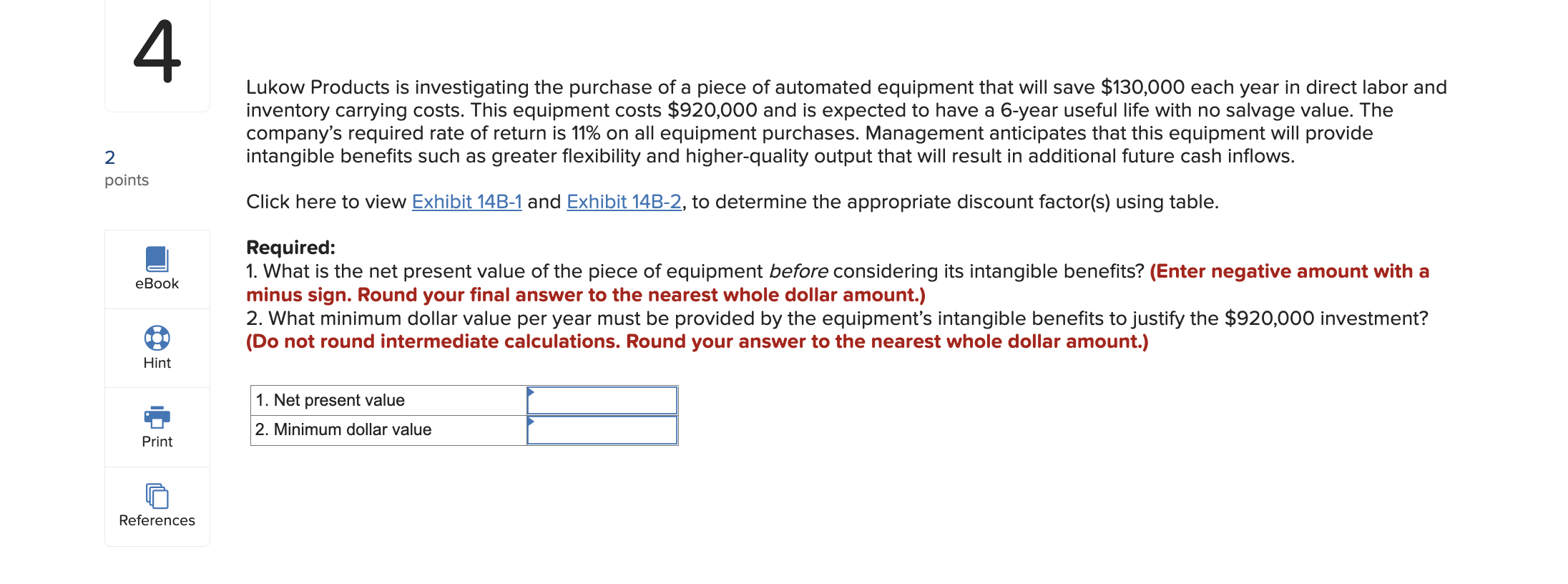 Solved Lukow Products Is Investigating The Purchase Of A 