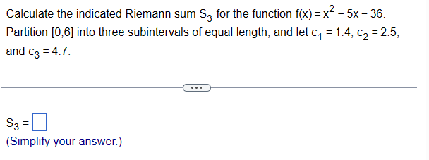 Solved Calculate the indicated Riemann sum S3 for the | Chegg.com