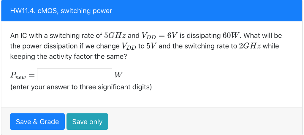 Solved HW11.4. cMOS, switching power An IC with a switching | Chegg.com