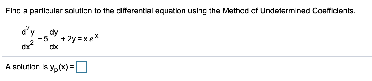 Solved Find a particular solution to the differential | Chegg.com