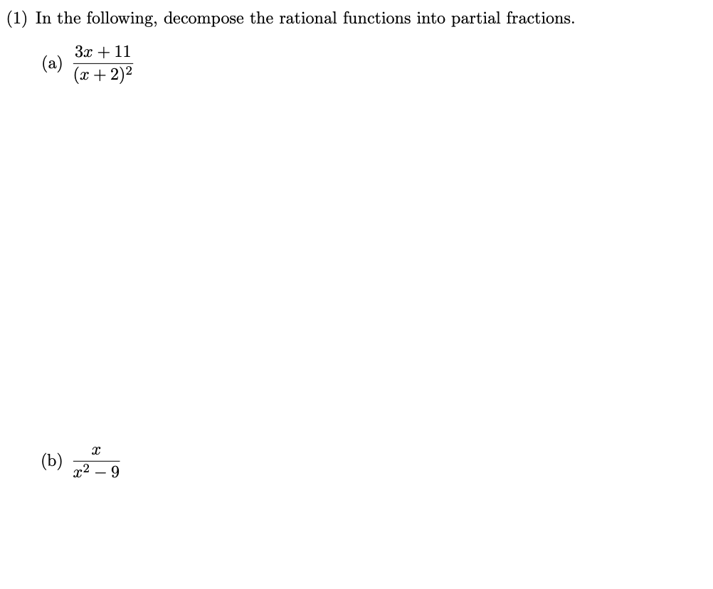 Solved (1) ﻿In the following, decompose the rational | Chegg.com