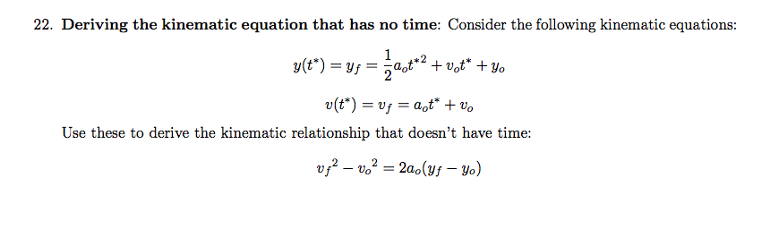 Solved 22. Deriving the kinematic equation that has no time: | Chegg.com