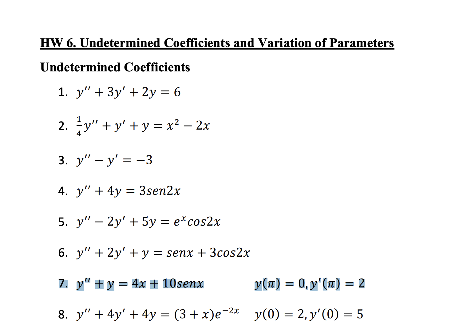 Solved HW 6. ﻿Undetermined Coefficients and Variation of | Chegg.com