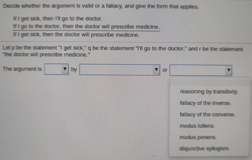 Solved Decide whether the argument is valid or a fallacy, | Chegg.com