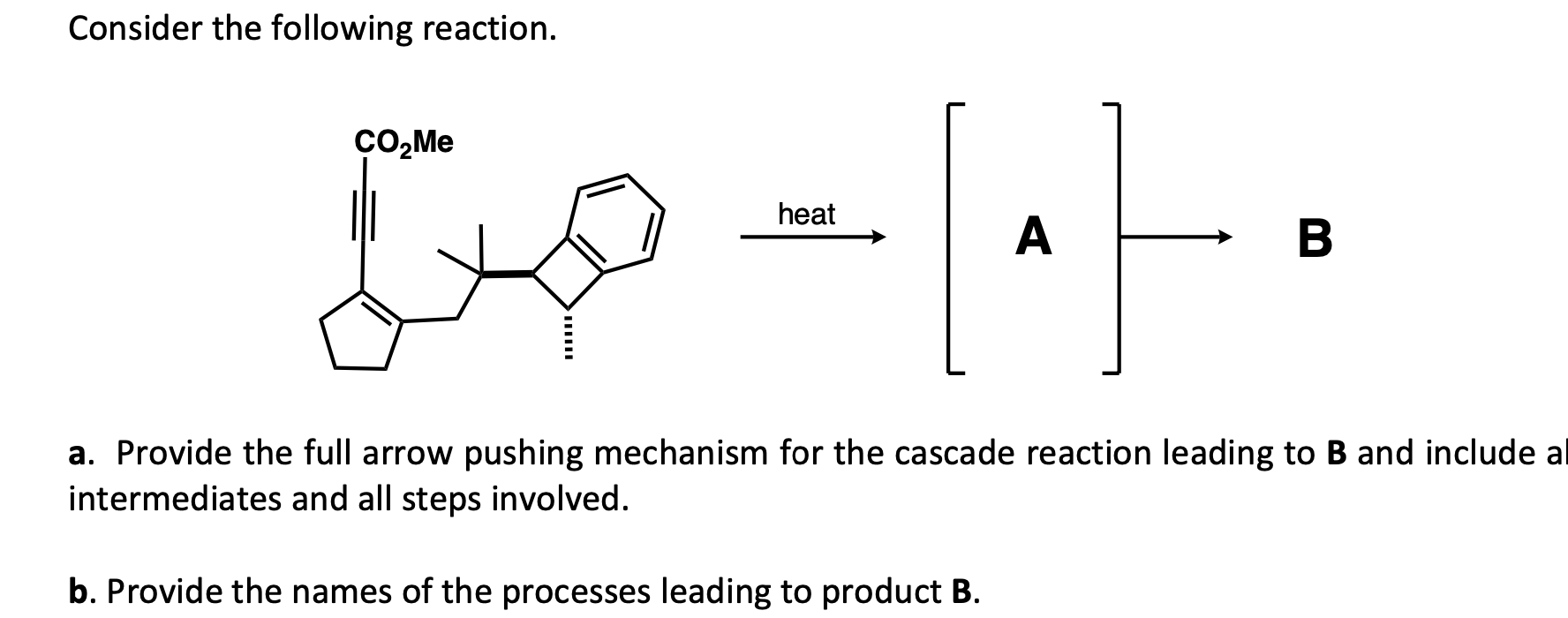 Consider the following reaction. a. ﻿Provide the full | Chegg.com