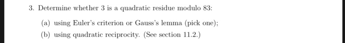 Solved 3 Determine Whether 3 Is A Quadratic Residue Modulo