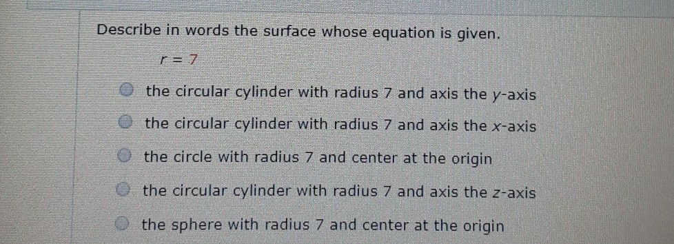 Solved Describe in words the surface whose equation is | Chegg.com