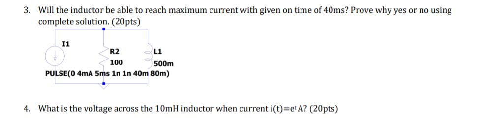 Solved 3. Will the inductor be able to reach maximum current | Chegg.com