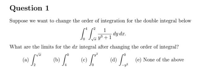 Solved Suppose we want to change the order of integration | Chegg.com